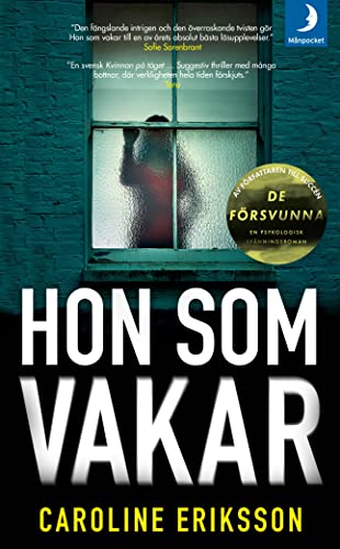 Hon som vakar by Caroline Eriksson | Goodreads