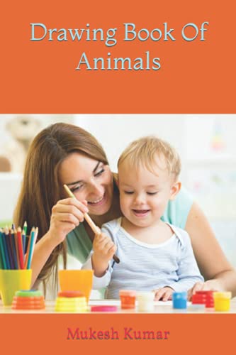 Drawing Book Of Animals by Mukesh Kumar | Goodreads