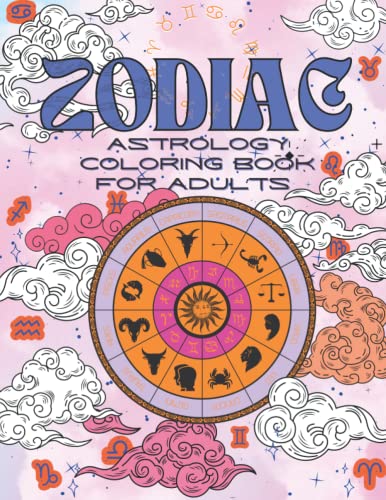 Zodiac Adult Coloring Book: Astrology Coloring book for adults with ...