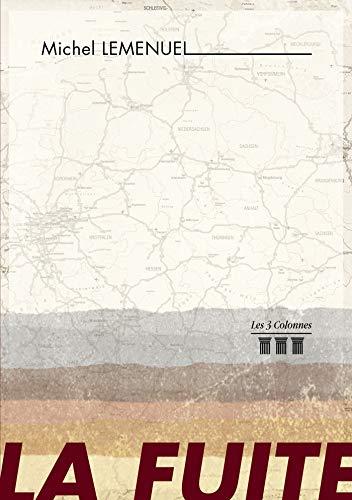 La Fuite (French Edition) by Michel Lemenuel | Goodreads