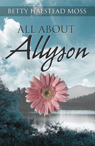 All About Allyson by Betty Halstead Moss | Goodreads