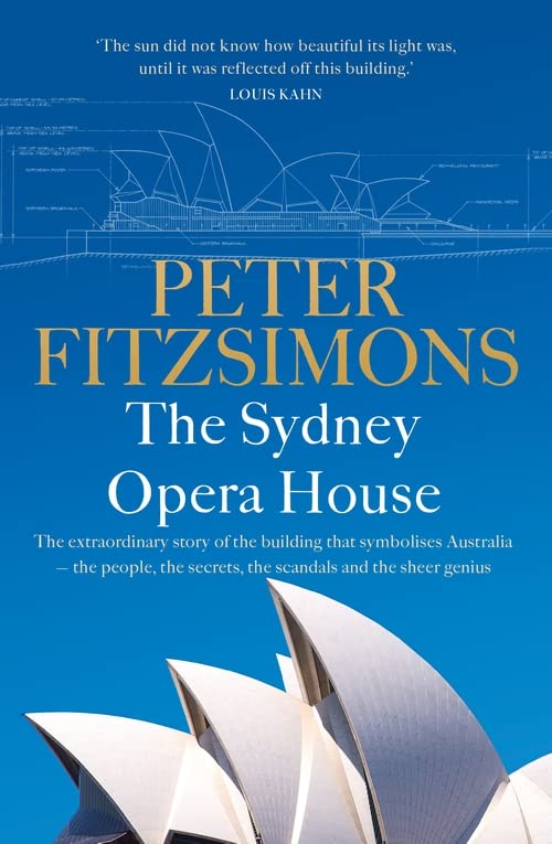 The Sydney Opera House by Peter FitzSimons | Goodreads