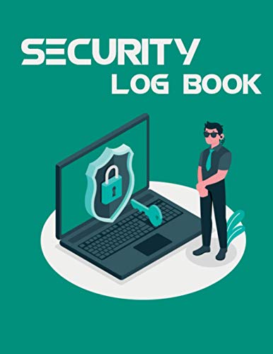 Security Log Book: Security Incident Log Book, Security Log Book Format ...