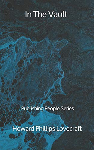 In The Vault by H.P. Lovecraft | Goodreads