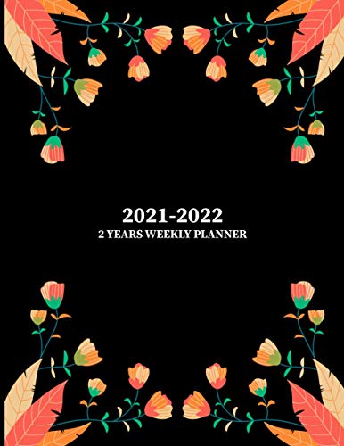 2021-2022 Weekly Planner: Two Year Weekly Planner 2021-2022 for Women ...