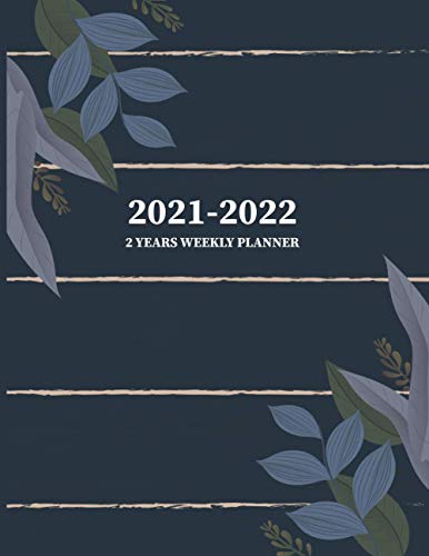 2021-2022 Weekly Planner: Two Year Weekly Planner 2021-2022 for Women ...