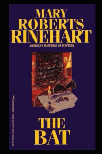 The Bat Illustrated by Mary Roberts Rinehart | Goodreads