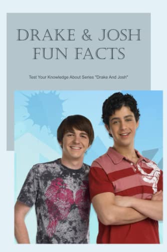 Drake & Josh Fun Facts: Test Your Knowledge About Series "Drake And ...