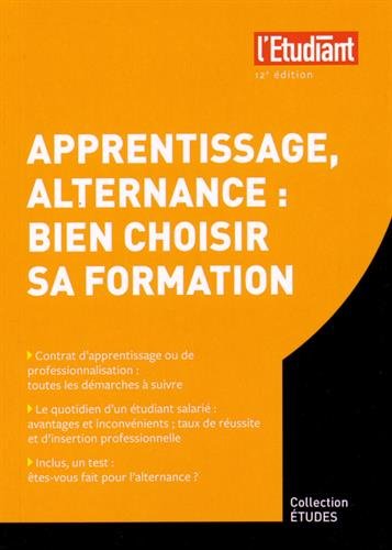 Apprentissage, Alternance : bien choisir sa formation 12e édition by Elodie Raitiere | Goodreads