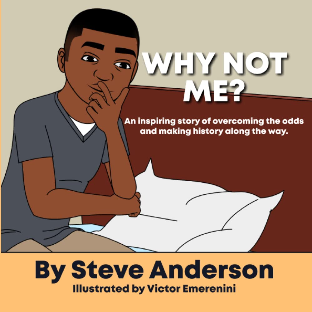 Why Not Me?: An inspiring story of overcoming the odds and making ...