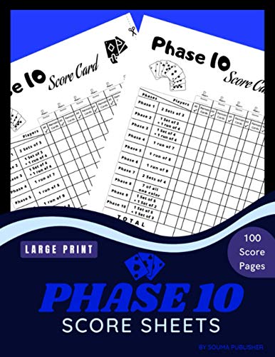 Phase 10 Score Sheets: 100 Scorekeeping to Easily Keep Track of All ...
