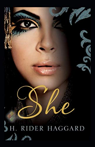 She Annotated by H. Rider Haggard | Goodreads