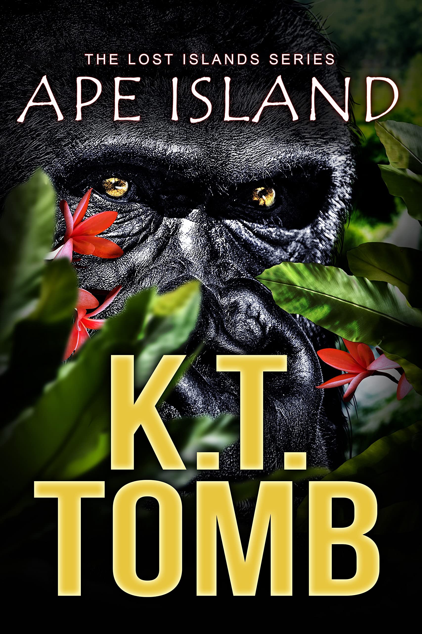 Ape Island (Revised and Updated) (Lost Islands Book 2) by K.T. Tomb ...