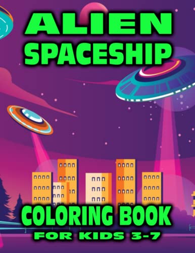 Alien Spaceship Coloring Book for Kids Ages 3-7: Deep Spaceship ...