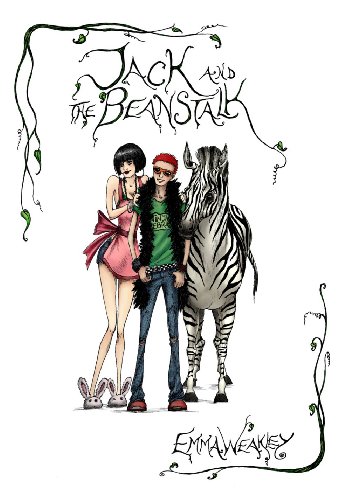 Jack and the Beanstalk by Emma Weakley | Goodreads