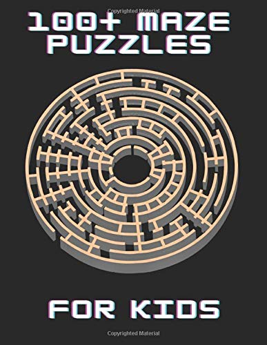 100+ Maze Puzzles For Kids: Maze Puzzle Book with Solutions / Six ...