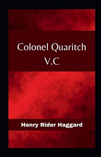 Colonel Quaritch V.C: Henry Rider Haggard (Fiction, Short stories ...