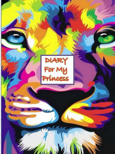 Diary For My Princess: Diary for girls with 200 colourful printed lined ...