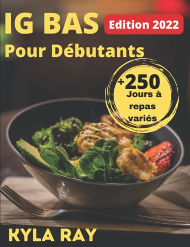 IG Bas pour débutant édition 2022: Ig bas livre de recettes facile avec ...