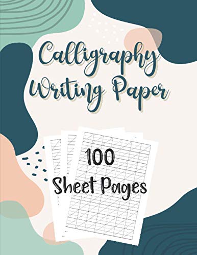 Calligraphy Writing Paper 100 Sheet Pages: Blank Hand Lettering ...