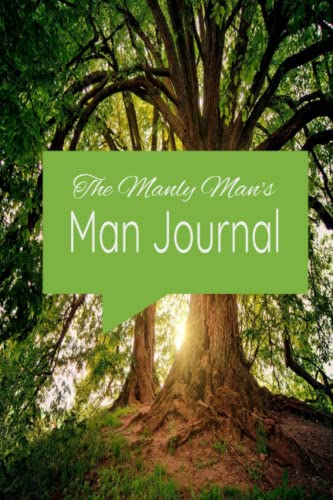 The Manly Man's Man Journal by Christian Ludlum | Goodreads
