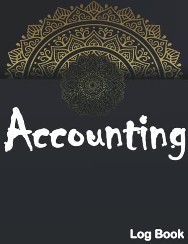 Accounting Log Book: 120 Simple Pages To Keep Record and Accounts Your ...