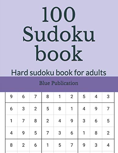 100 Sudoku book: Hard sudoku book for adults by Blue Publication ...