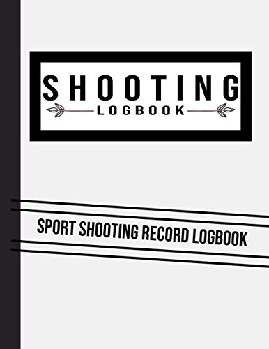 Shooting logbook,Sport Shooting Record Logbook: The perfect book to ...