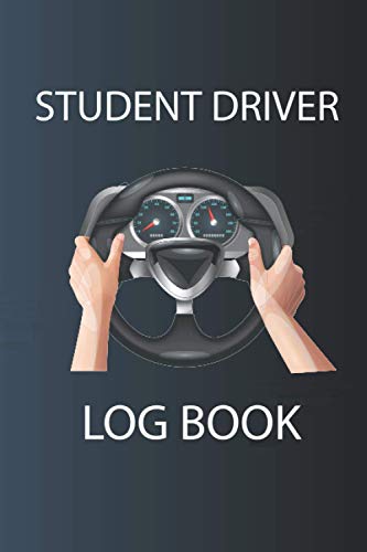 student driver log book: Keep Track of your Driving Sessions with this ...