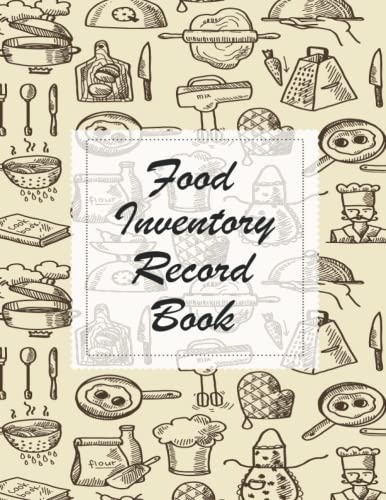 Food Inventory Record Book: Food Waste Log Book, Kitchen Log Book, Food ...
