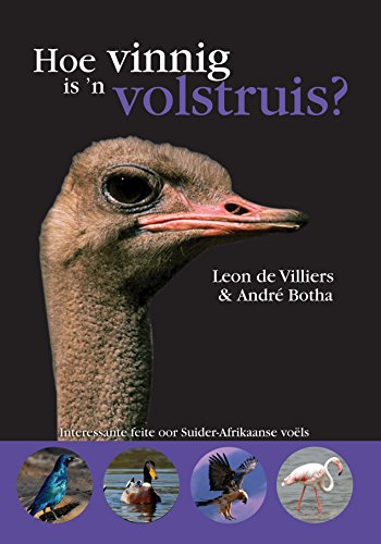 Hoe vinnig is 'n volstruis? (Afrikaans Edition) by Leon de Villiers ...