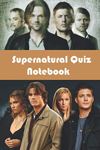 Supernatural Quiz Notebook: Notebook|Journal| Diary/ Lined - Size 6x9 ...