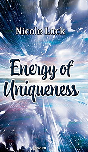 Energy of Uniqueness by Nicole Luck | Goodreads