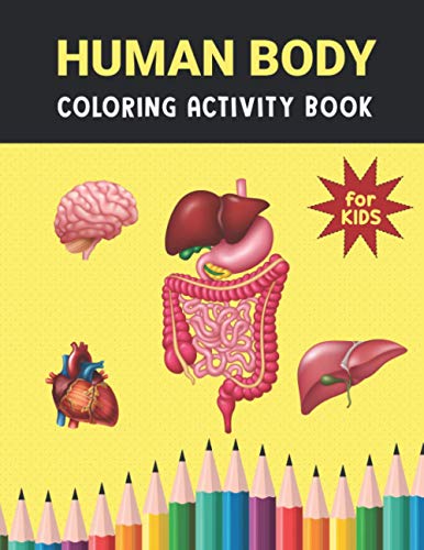 Human Body Coloring Activity Book for Kids: Human Anatomy Educational ...