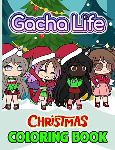 Gacha Life Christmas Coloring Book: Gacha Life Christmas Great Gift ...