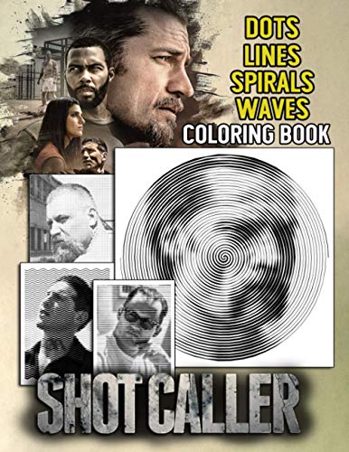 Shot Caller Dots Lines Spirals Waves Coloring Book: A Stunning Coloring ...