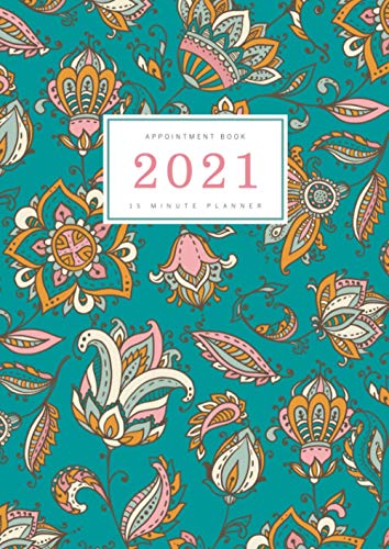 Appointment Book 2021: A4 | 15 Minute Planner | Large Notebook ...