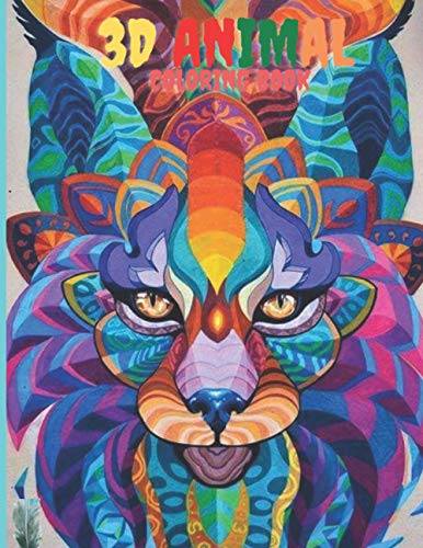 3D animal coloring book: An Adult Coloring Book with Lions, Elephants ...