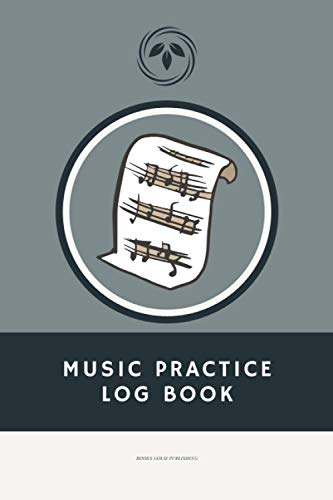 Music Practice Log Book: My Practice Record, Piano, Guitar, Instrument ...