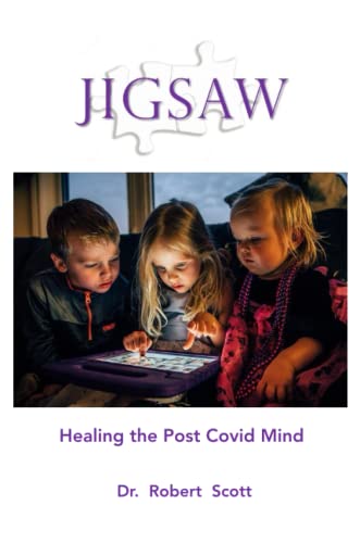 Jigsaw: Healing the Post Covid Mind by Robert Scott | Goodreads