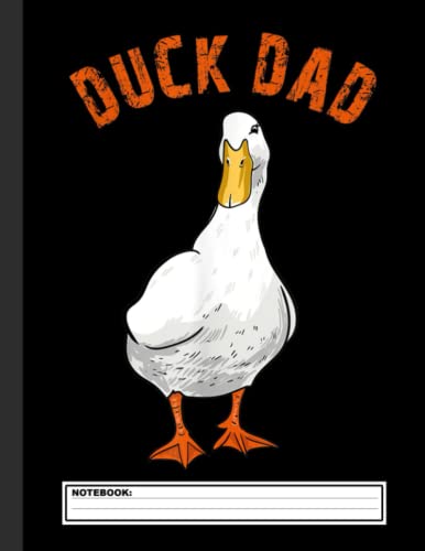 Duck Dad Notebook: Journal Notebook Gift For Duck Lovers - Cute Print ...