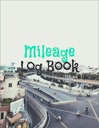 Mileage Log Book: Vehicle Mileage and Expense Book- Space for Over 3900 ...