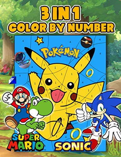 3 in 1 Super Mario, Sonic, Pokemon Color By Number: An Cool Item ...