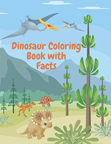 Dinosaur Coloring Book with Facts: Adorable Educational Dinosaur ...