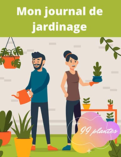 Mon journal de jardinage: Journal de suivi des plantes potager - suivre ...