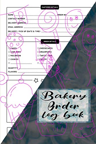 Bakery Order Log Book: Daily bakery order form log book for ...