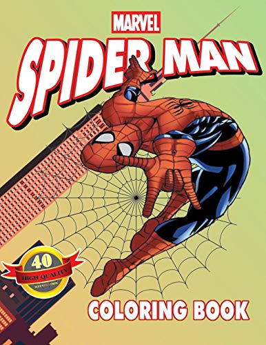 Spiderman Coloring Book: 40 Artistic Ilustrations for Kids of All Ages ...