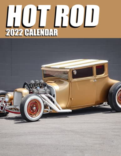 Hot Rod Calendar 2022: January 2022 - December 2022 OFFICIAL Squared ...