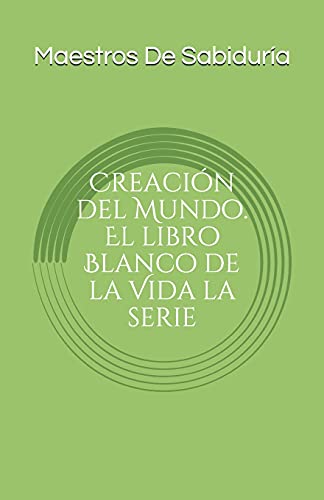 Creación del Mundo. El libro Blanco de la Vida La Serie by Maestros De ...
