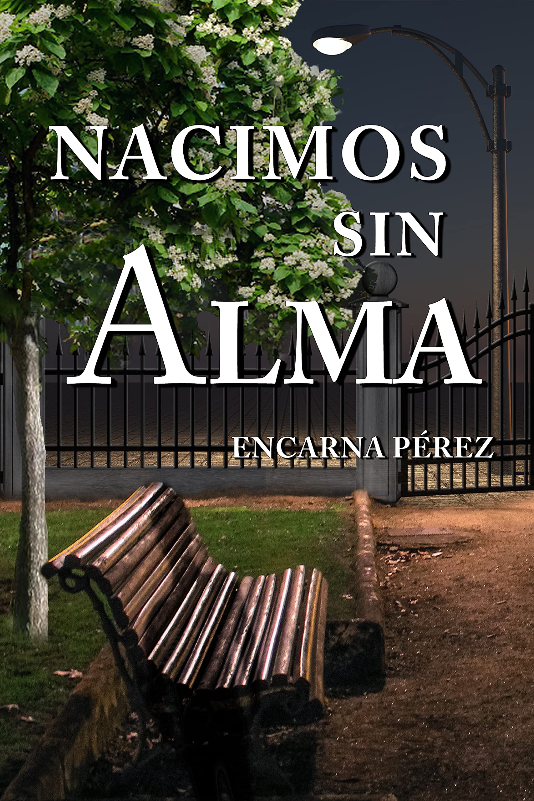 NACIMOS SIN ALMA (Trauma) (Spanish Edition) by Encarna Pérez | Goodreads
